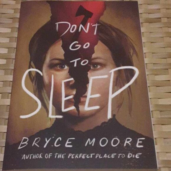 Bryce Moore | Accents | Dont Go To Sleep By Bryce Moore Novel Paperback ...